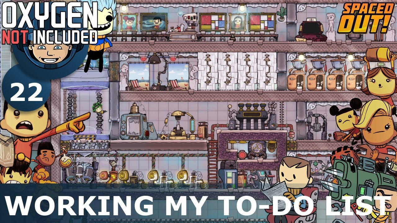 WORKING MY TO-DO LIST - Oxygen Not Included: Ep. #22 - The Ultimate ...