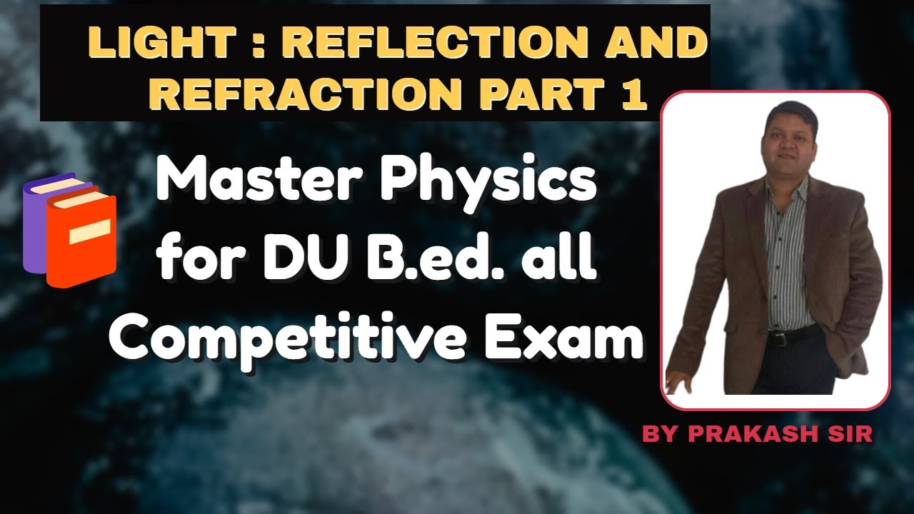 Revision - LIGHT : REFLECTION AND REFRACTION PART 2 - YouTube