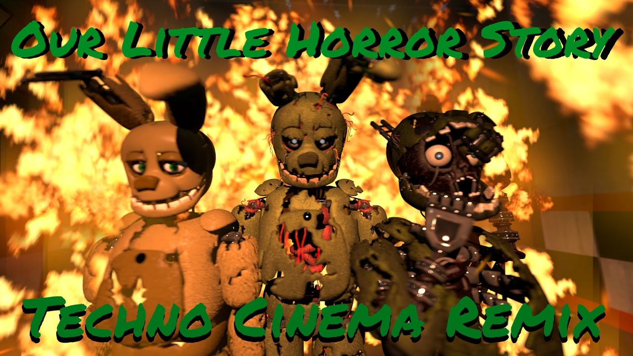 [SFM FNAF] Our Little Horror Story Remix - YouTube