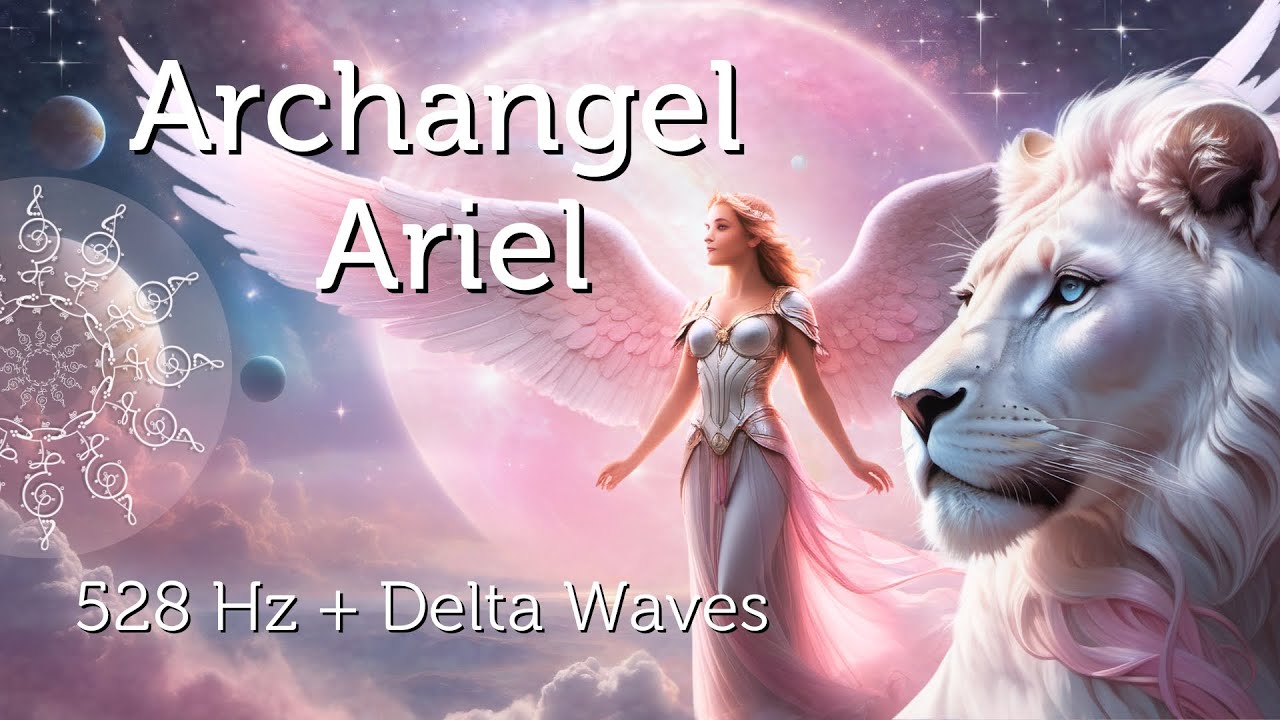 Archangel Ariel 528 Hz & Delta Waves 2 hrs Sound Bath - YouTube