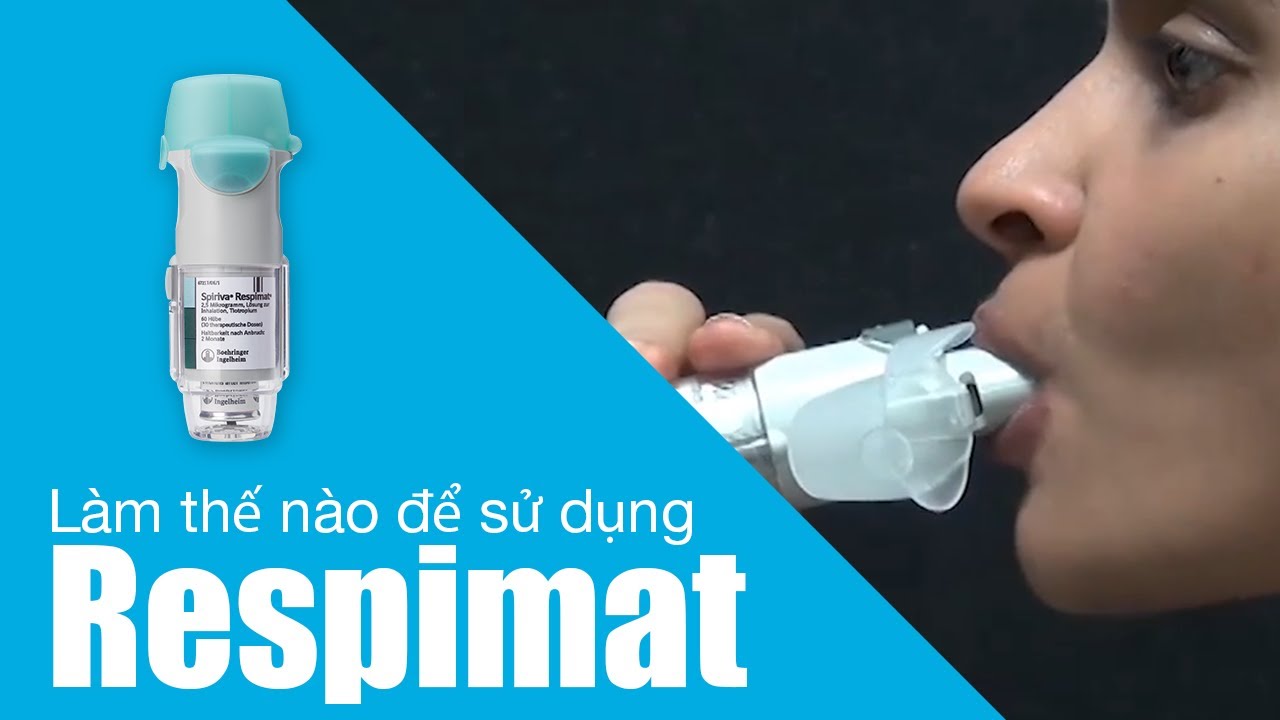Làm thế nào để sử dụng Respimat (in Vietnamese) - YouTube