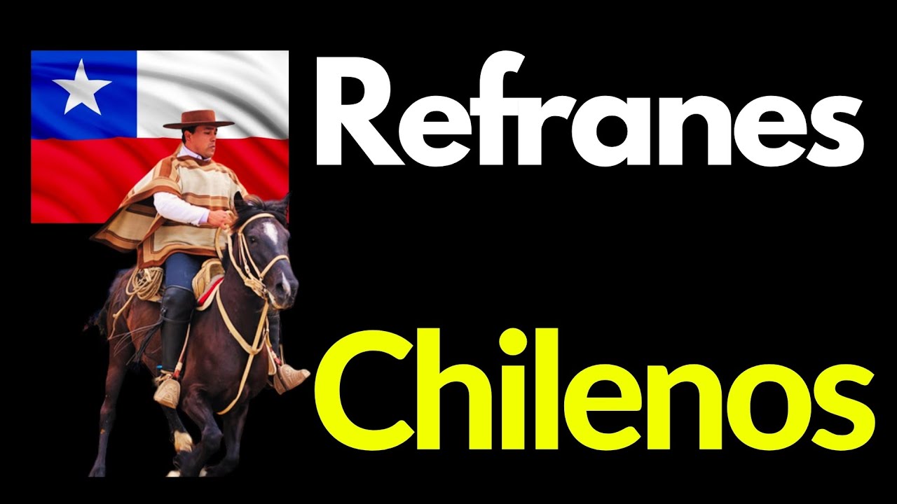 Refranes Chilenos - YouTube
