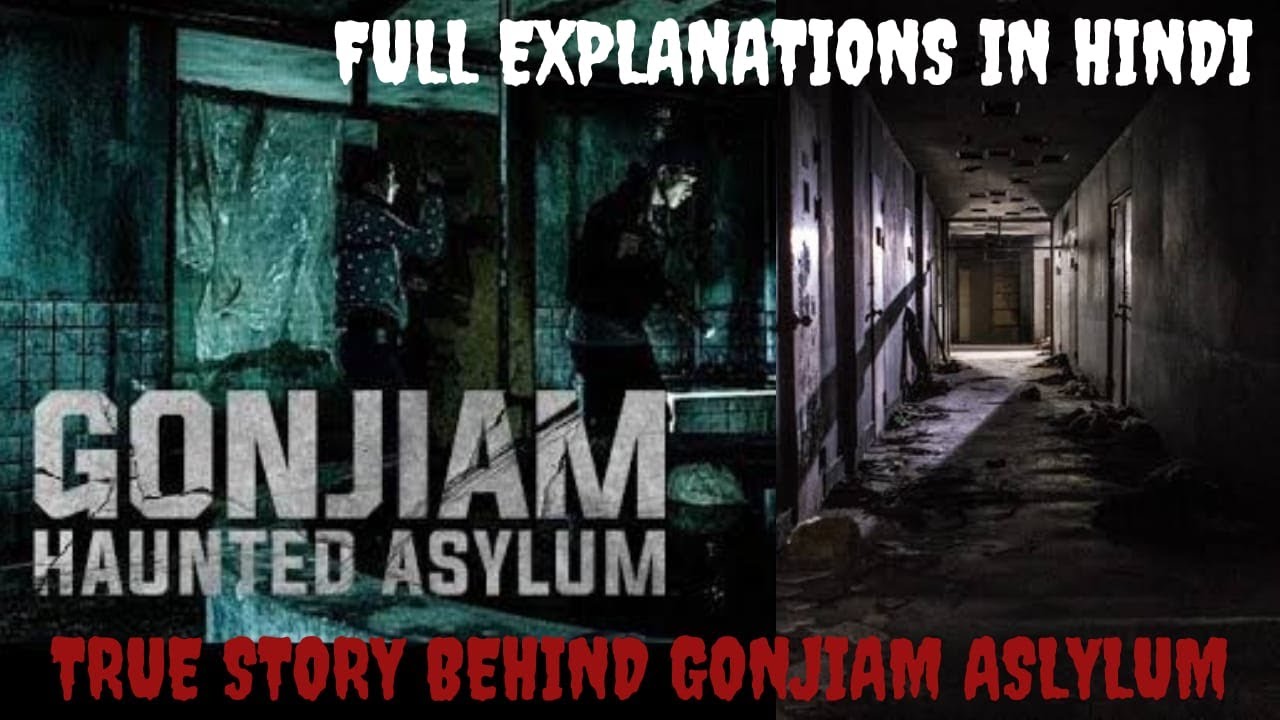Gonjiam: Haunted Asylum | True story behind the haunted Asylum - YouTube