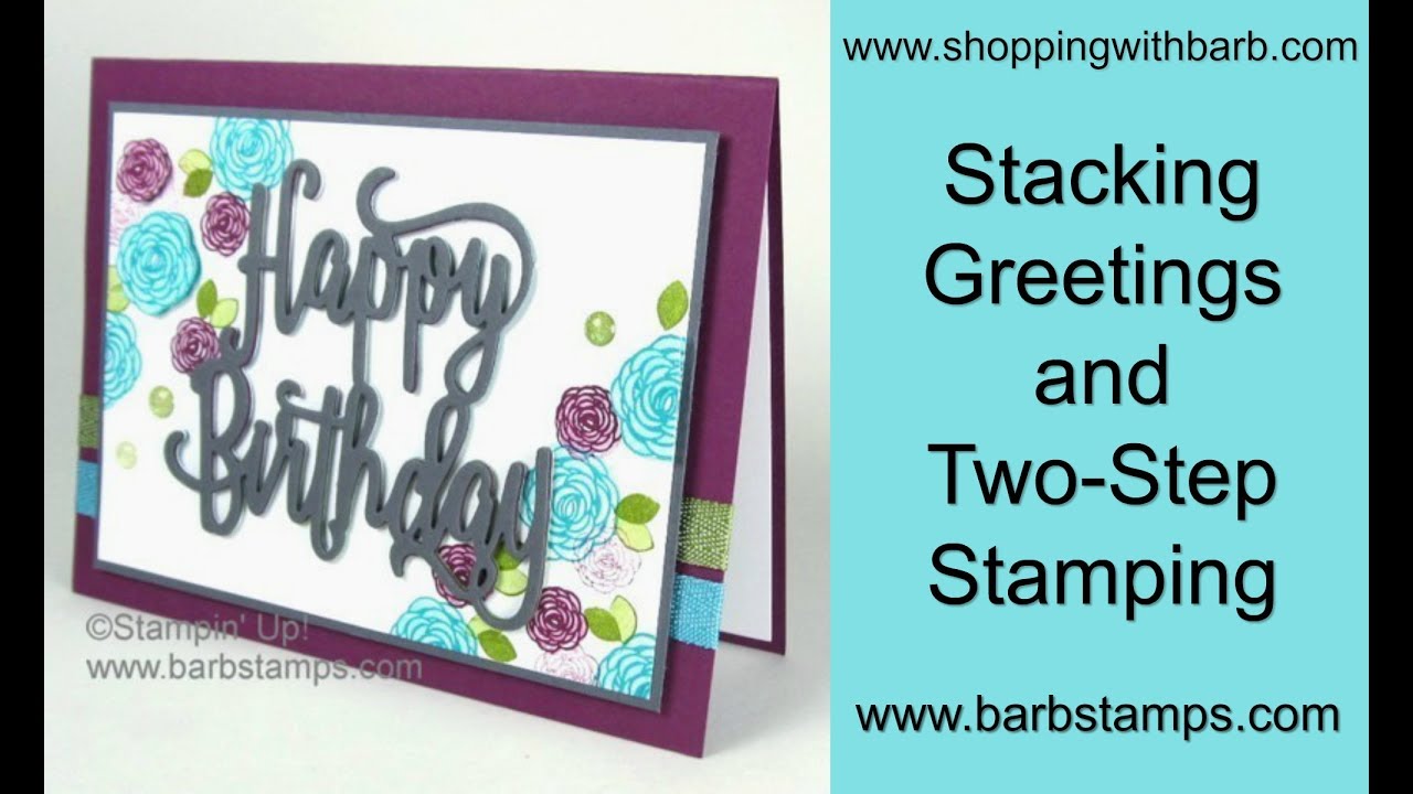 Stacking Greetings & Two-Step Stamping Stampin' Up! - YouTube