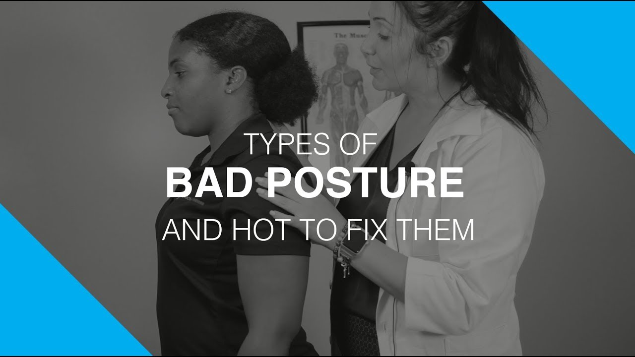 Types of Bad Posture And How To Fix Them - YouTube