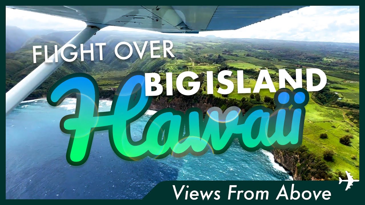 Flight Over Hawaii: Discover Big Island's Hidden Gems From Above - YouTube