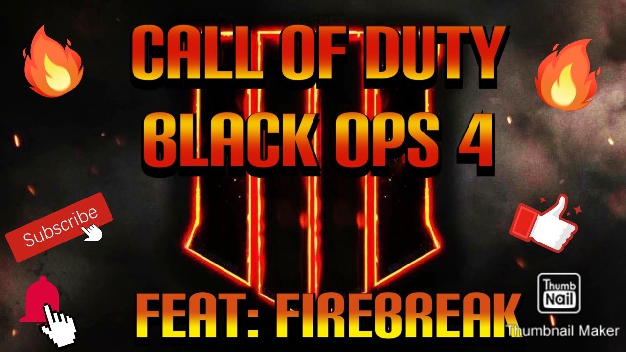 Call of duty black ops 4 (feat: FireBreak) - YouTube
