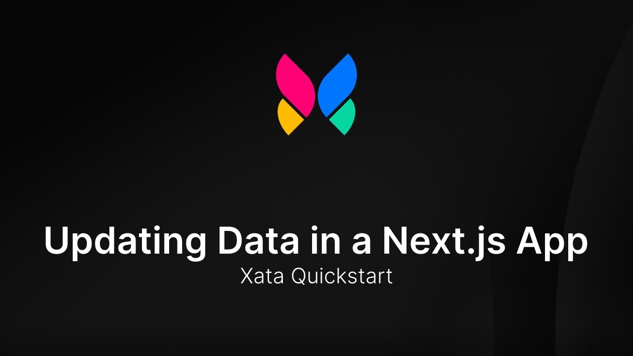 Updating Data on Xata in a Next.js App - YouTube