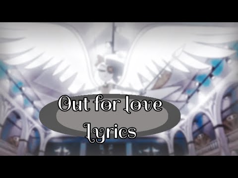 Out For Love lyrics (Hazbin Hotel song) - YouTube