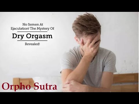 What is dry orgasm causes and treatment. #dryorgasm #retrograde # ...