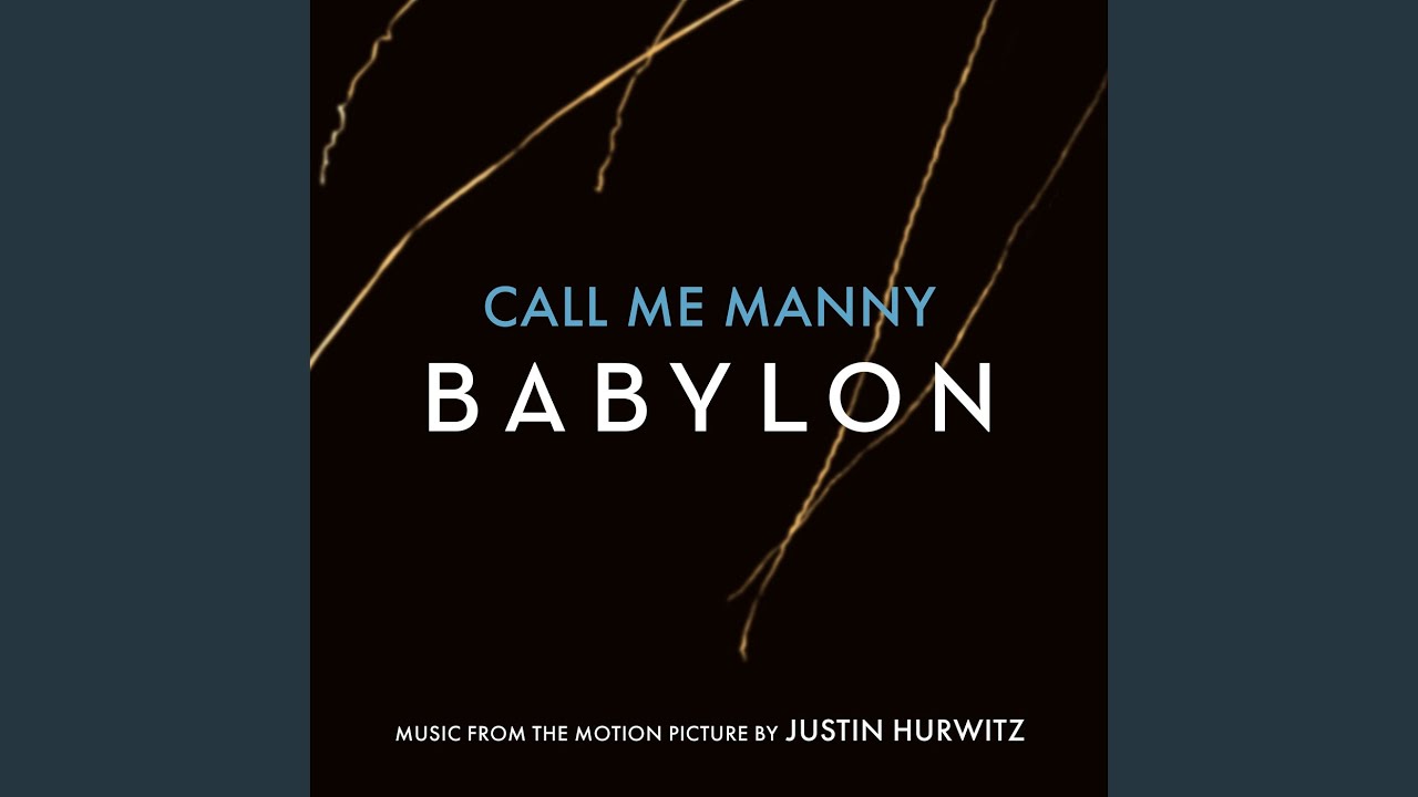 Call Me Manny (Music from the Motion Picture "Babylon") - YouTube Music