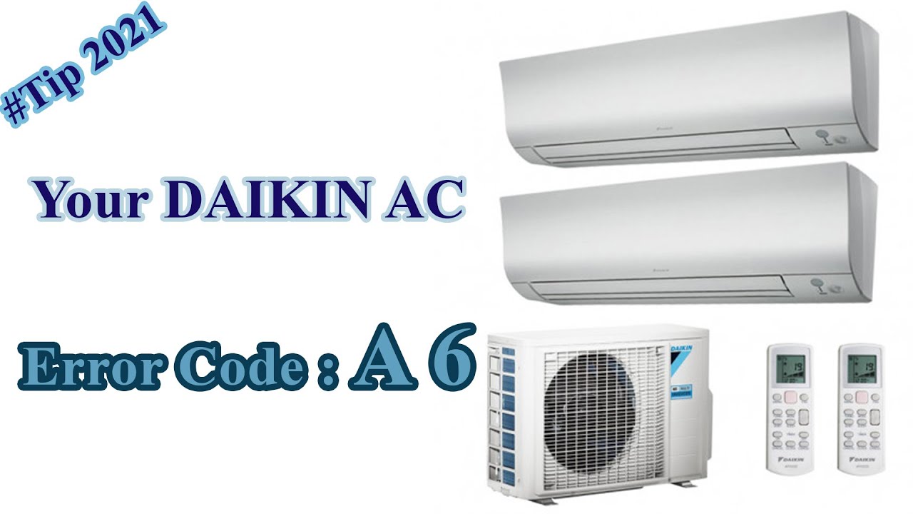 How To Repair Daikin Air Conditioner Fault Code A6 Best Tip 2021 YouTube how-to-repair-daikin-air-conditioner-fault-code-a6-best-tip-2021-youtube