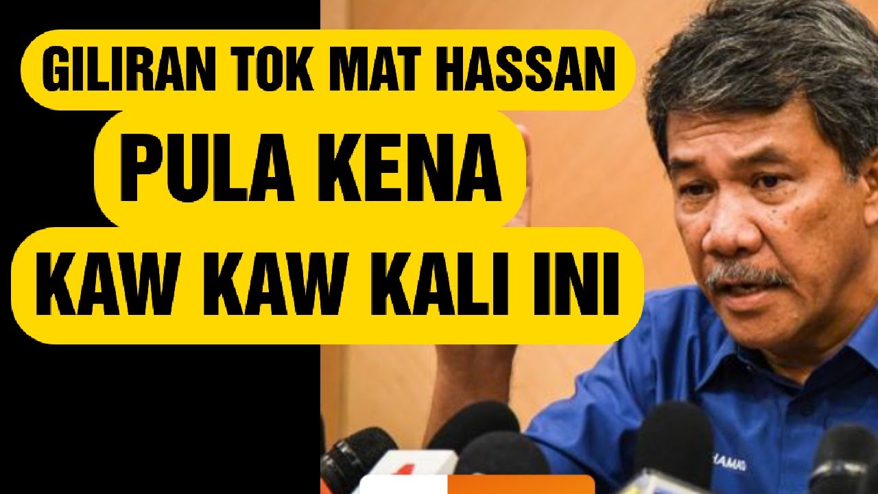 GILIRAN TOK MAT HASSAN PULA KENA KAW KAW KALI INI - YouTube