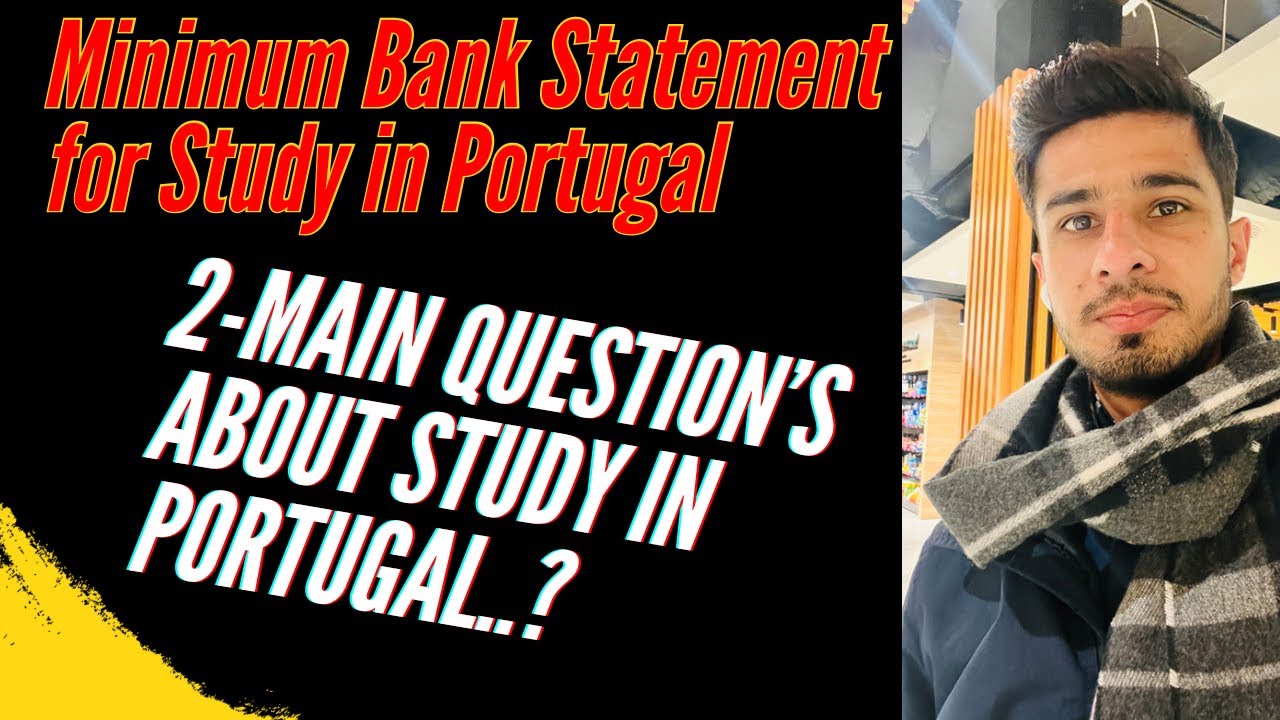 How to Get Admission in Portugal | How much bank statement for portugal ...