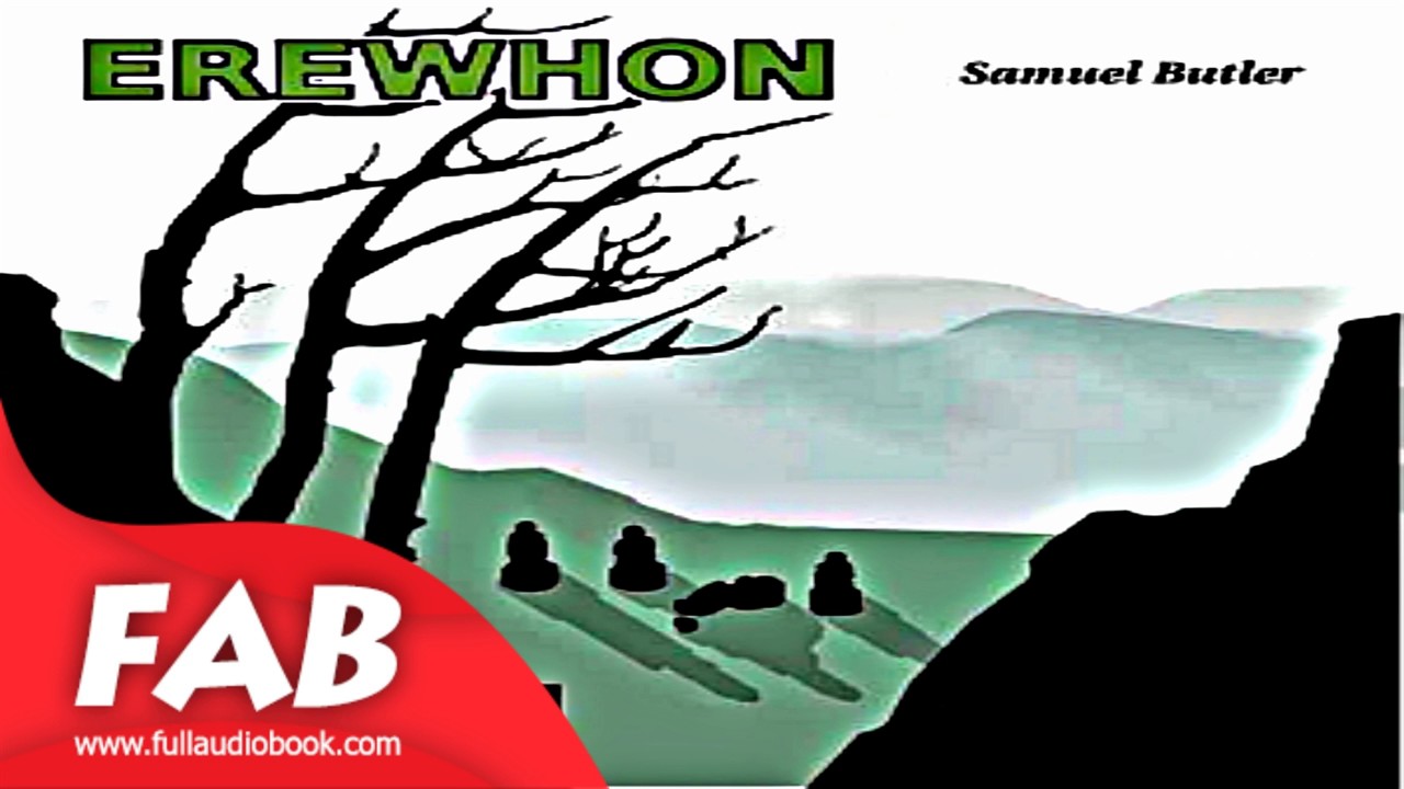 Erewhon Full Audiobook by Samuel BUTLER by Satire, Science Fiction ...