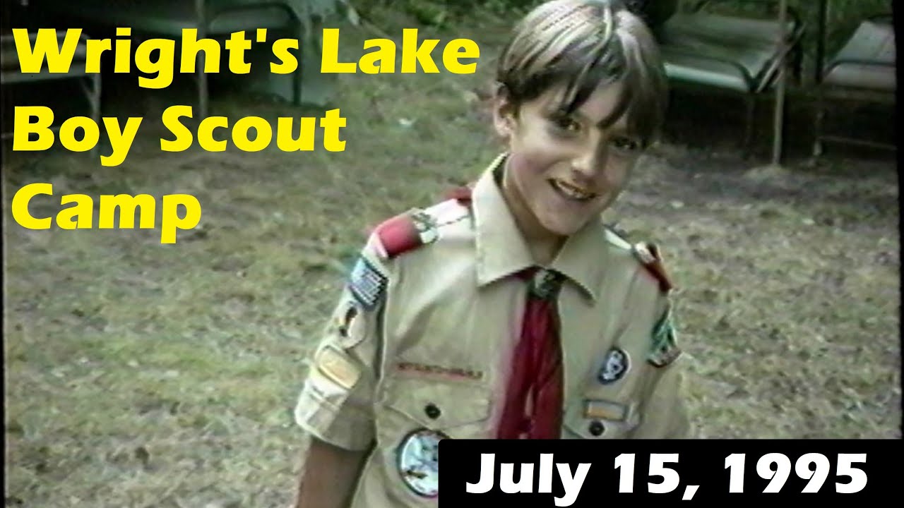 Wright's Lake Boy Scout Camp - July 15th 1995 (Scouts Recount Their ...