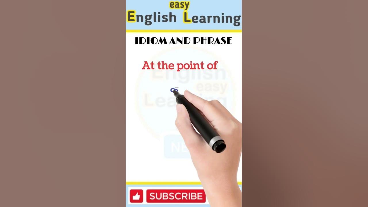 Idioms And Phrases At The Point Of English Easy Learning YouTube idioms-and-phrases-at-the-point-of-english-easy-learning-youtube