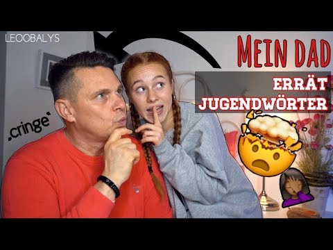 Mein PAPA errät Jugendwörter #2😳😂| LEOOBALYS