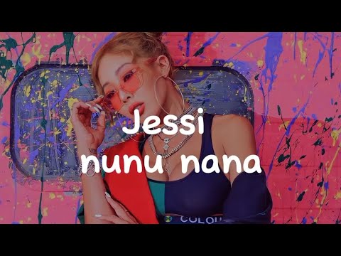 Jessi - Nunu nana lyrics #jessi #nununana #nununanachallenge #kpop #kpoplyrics #lyrics #kpopedit
