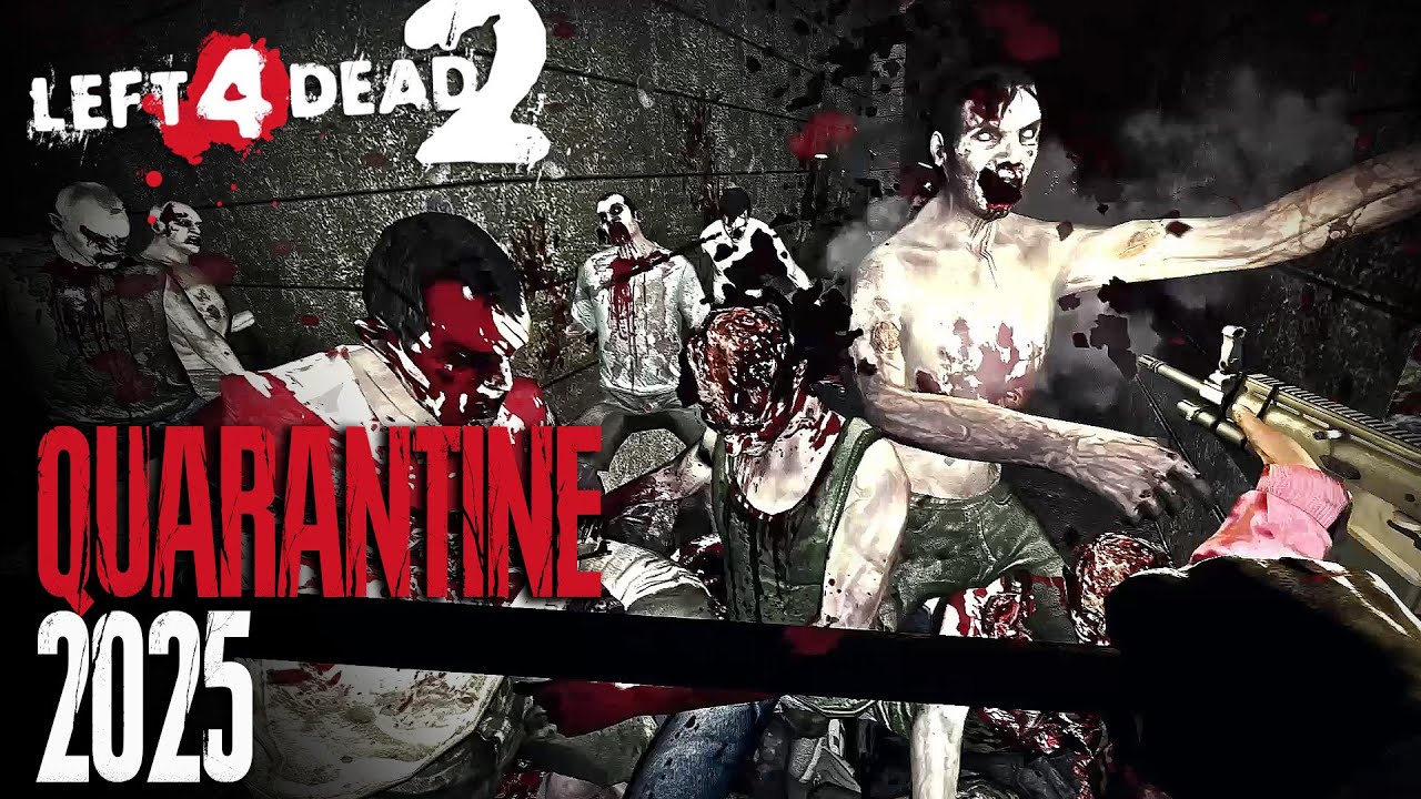 LEFT 4 DEAD 2 in QUARANTINE 2025 - CUSTOM CAMPAIGN - Gameplay - Rating ⭐⭐⭐ - YouTube