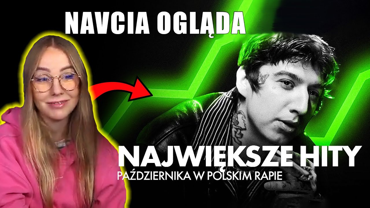 NAVCIA ogląda NAJWIĘKSZE HITY PAŹDZIERNIKA W POLSKIM RAPIE - YouTube