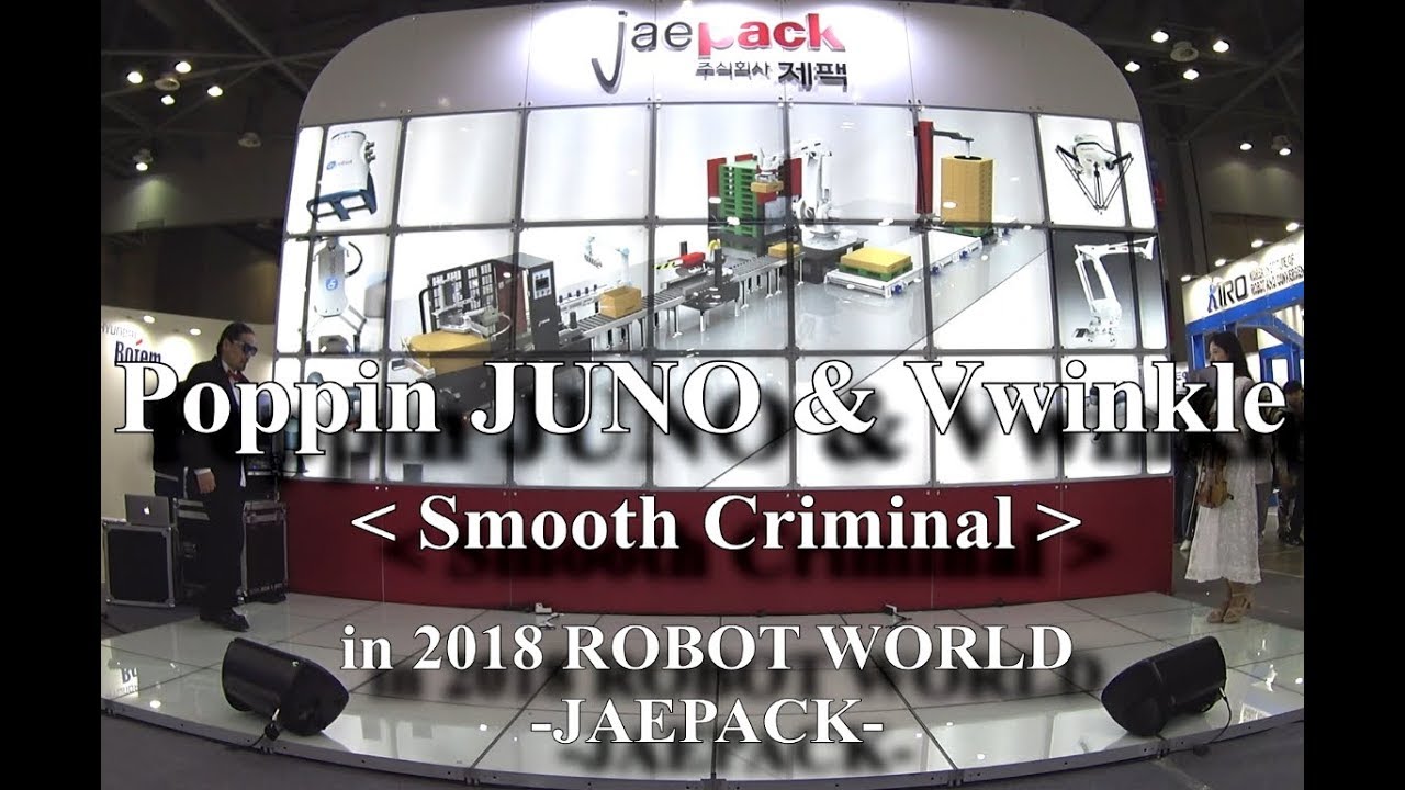 2018 ROBOT WORLD 제팩 Poppin JUNO & 빛날윤미 -Smooth Criminal- - YouTube