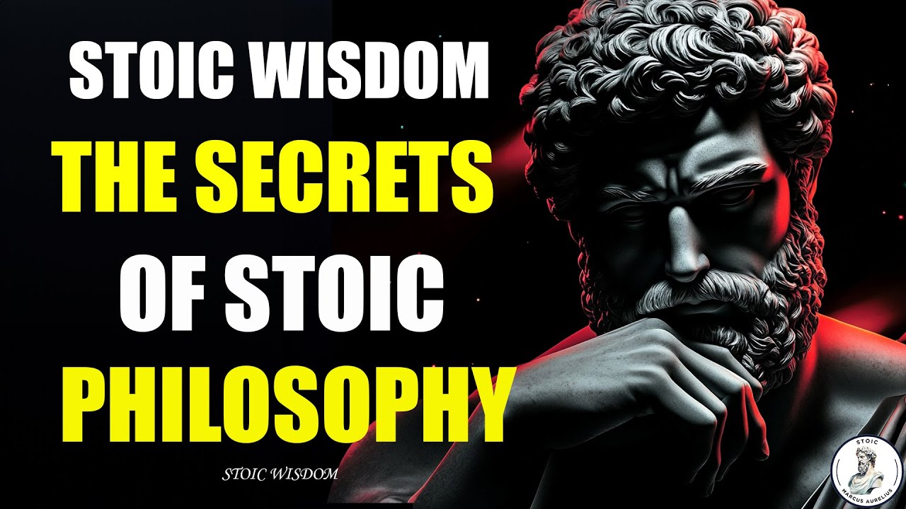 Stoic Wisdom: The Secrets of Stoic Philosophy | Stoic Wisdom - YouTube