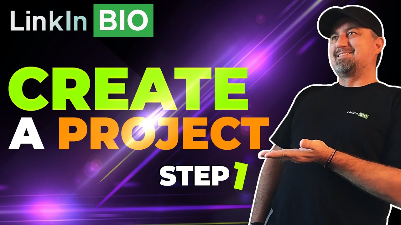 Step 1: Create a Project (LinkInBio Training) - YouTube