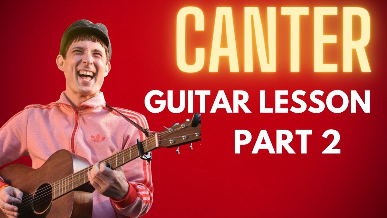 CANTER By Gerry Cinnamon - FULL Guitar Lesson (Part 2) All Strumming ...