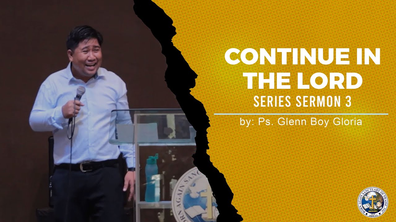 Continue in the Lord (sermon 3) || BASOPI Main Church - YouTube