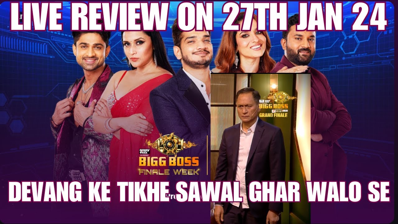 BIGG BOSS SEASON 17 LIVE || LIVE BB17 EPISODE 104TH REVIEW || DEVANG KE ...
