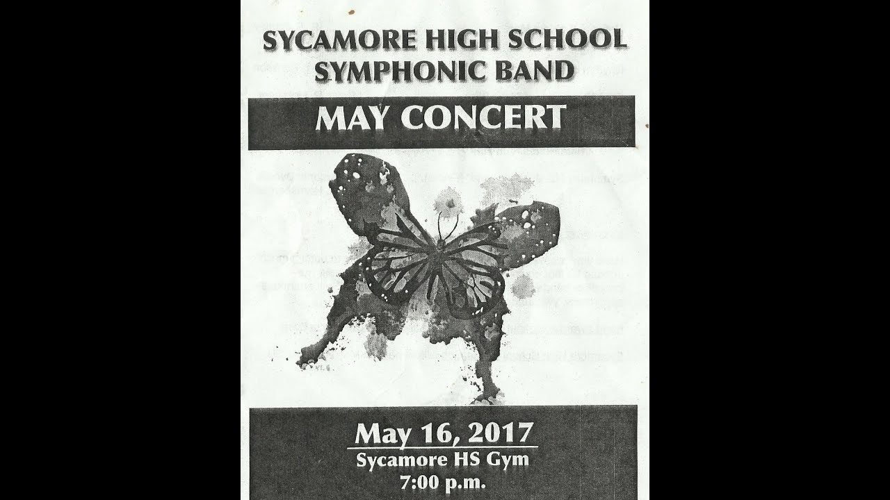 Sycamore High School Symphonic Band May 16, 2017 - YouTube