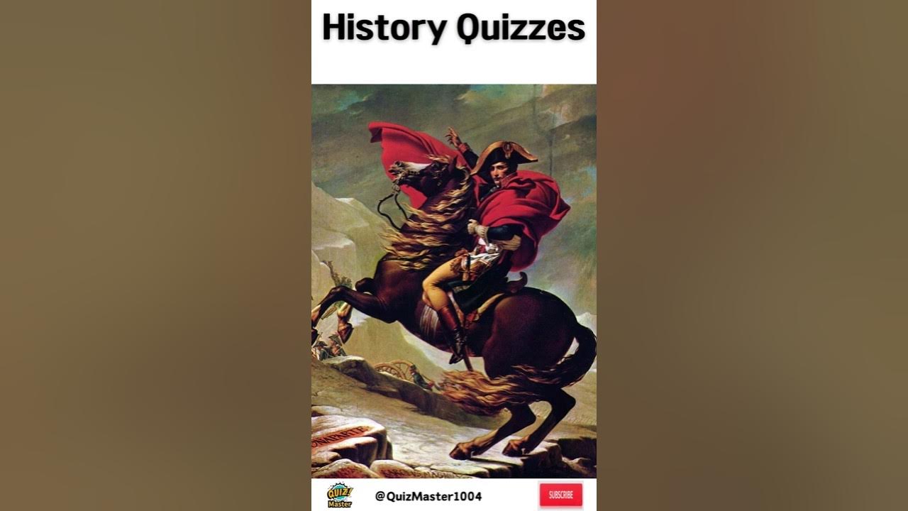 World History Quiz - Napoleon Bonaparte - YouTube