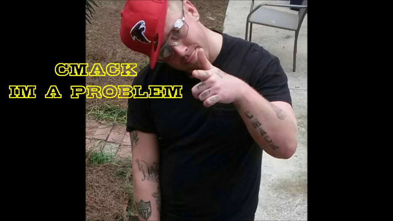 cmack_ I'm a problem - YouTube