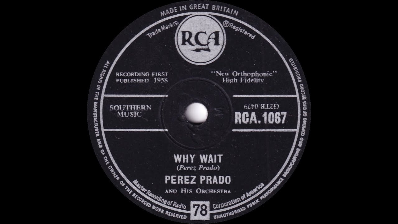 Perez Prado - Why Wait - YouTube