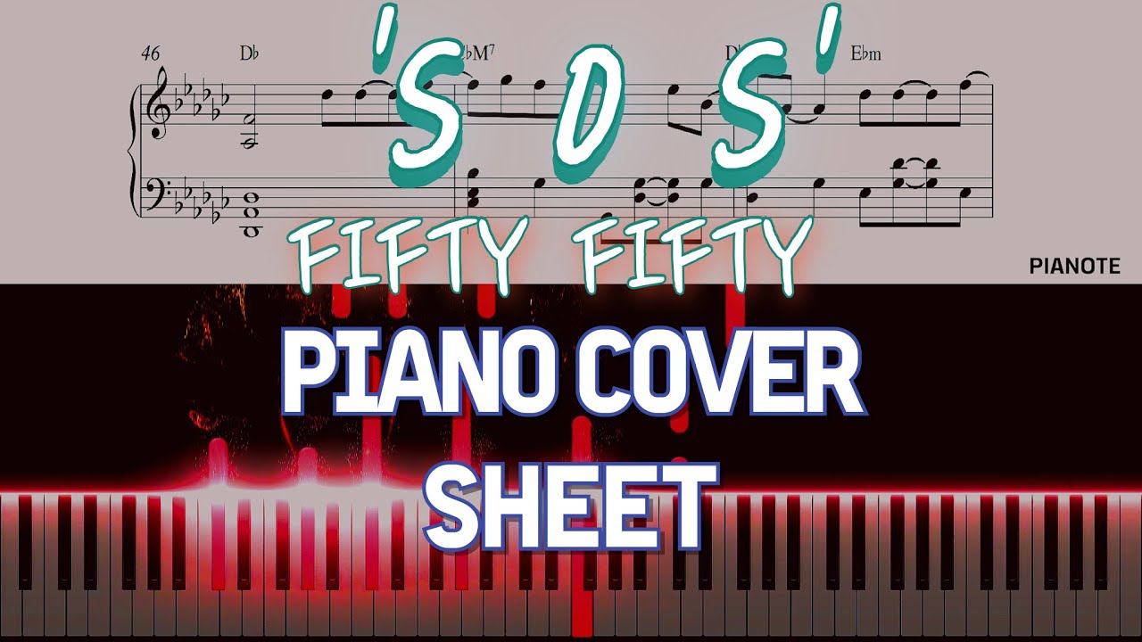 FIFTY FIFTY (피프티피프티) - 'SOS' [Piano Cover +Sheets] [피아노 + 악보] - YouTube