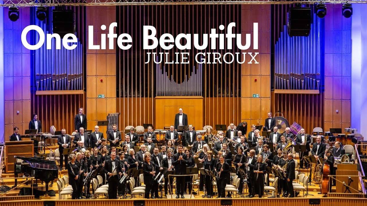 One Life Beautiful | Julie Giroux | Landesblasorchester NRW - YouTube