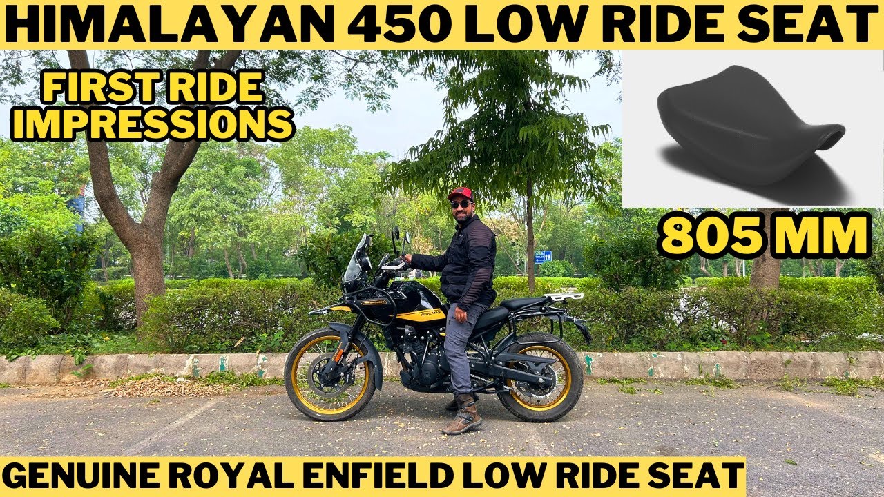 Is The Himalayan 450 Low Ride Seat Worth It? 805 MM | First Look And ...
