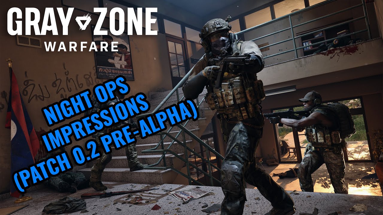 GRAY ZONE WARFARE - Night Ops Impressions | Patch 0.2.1 - YouTube