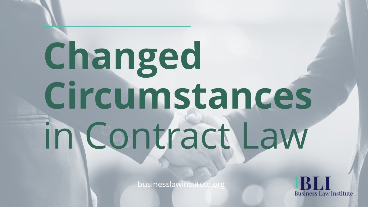 Changed Circumstances in Contract Law: Impossibility, Impracticability ...
