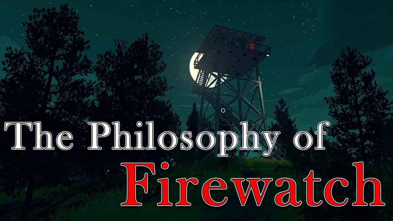 Exploring Loss, Guilt, and Grief Through the Philosophy of Firewatch ...
