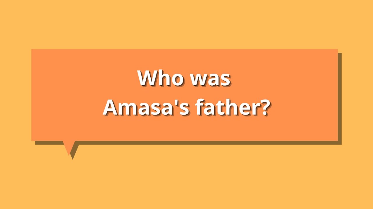 Who was Amasa's father? - Contradictions in Torah / Tanakh / Hebrew ...