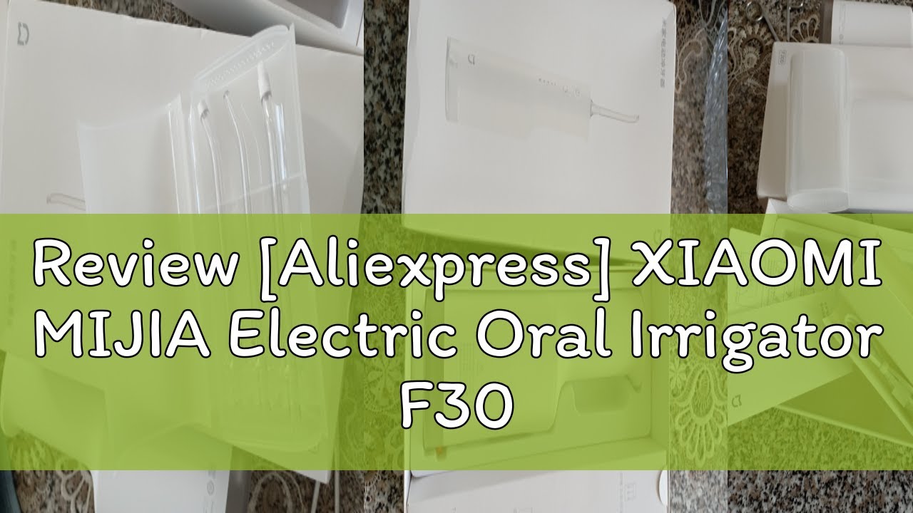 Review [Aliexpress] XIAOMI MIJIA Electric Oral Irrigator F300 Portable ...