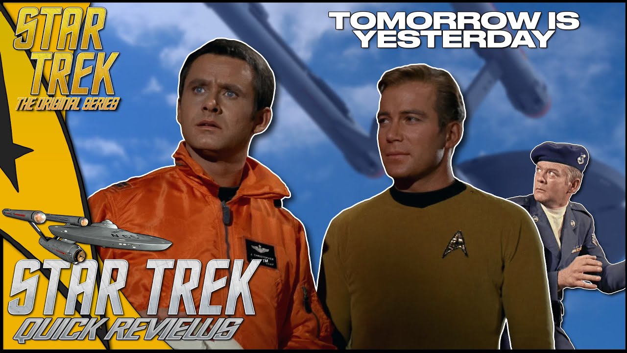 The Worst Time Travel Episode? Tomorrow Is Yesterday - Star Trek Season ...