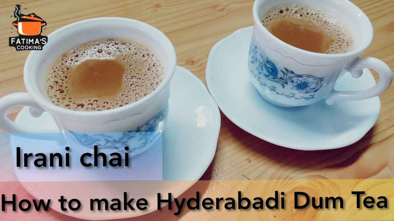 Irani chai | How to make Hyderabadi Dum Tea || Fathima's Cooking - YouTube
