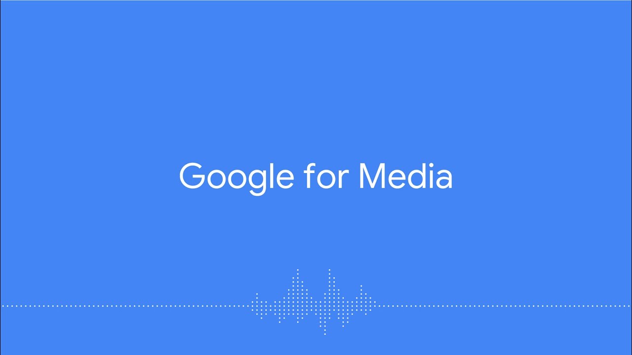 Google for Media #4: Strengthening democracy through informed ...