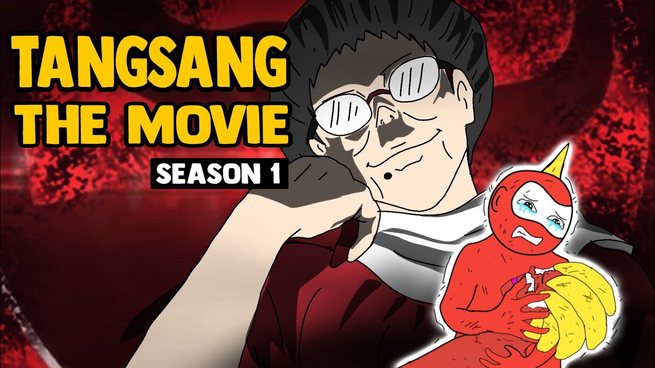 TANGSANG THE MOVIE SEASON 1 - YouTube
