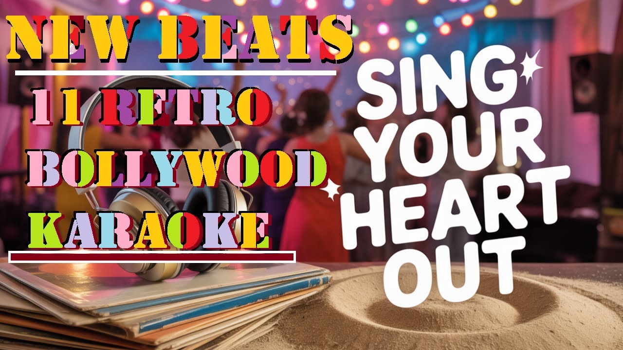 11 Iconic Retro Bollywood Karaoke Tracks in modern format – Original ...