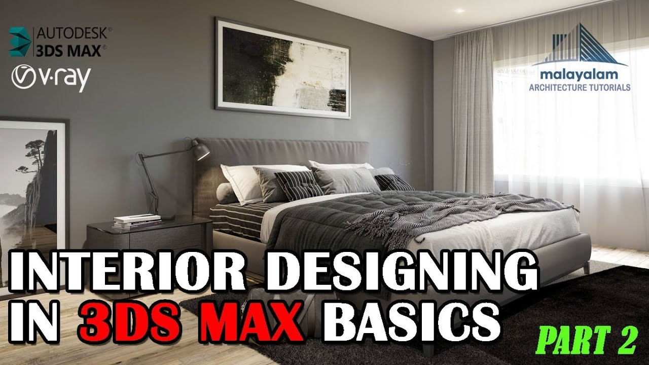 Basic Interior Designing In 3DS Max Part - 2 | 3DS Max Malayalam ...