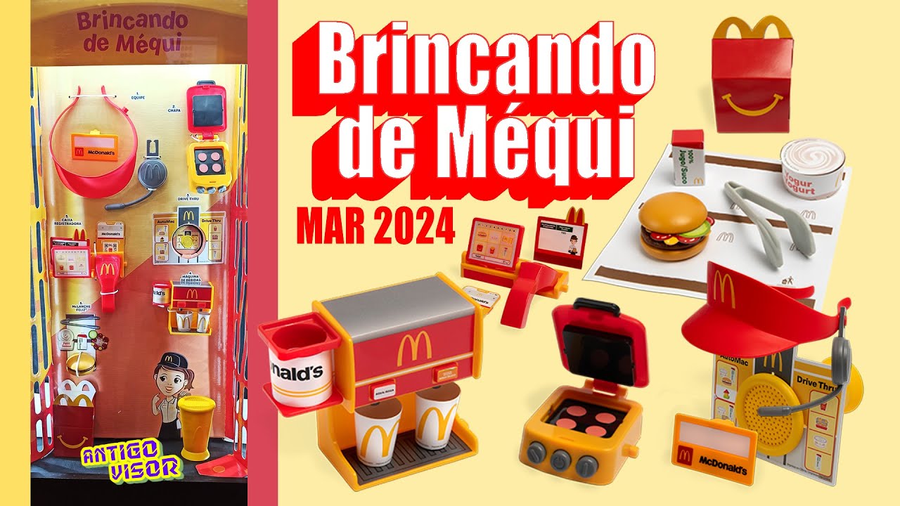BRINCANDO DE MÉQUI McDonald's McLanche Feliz Março 2024 McDonalds ...